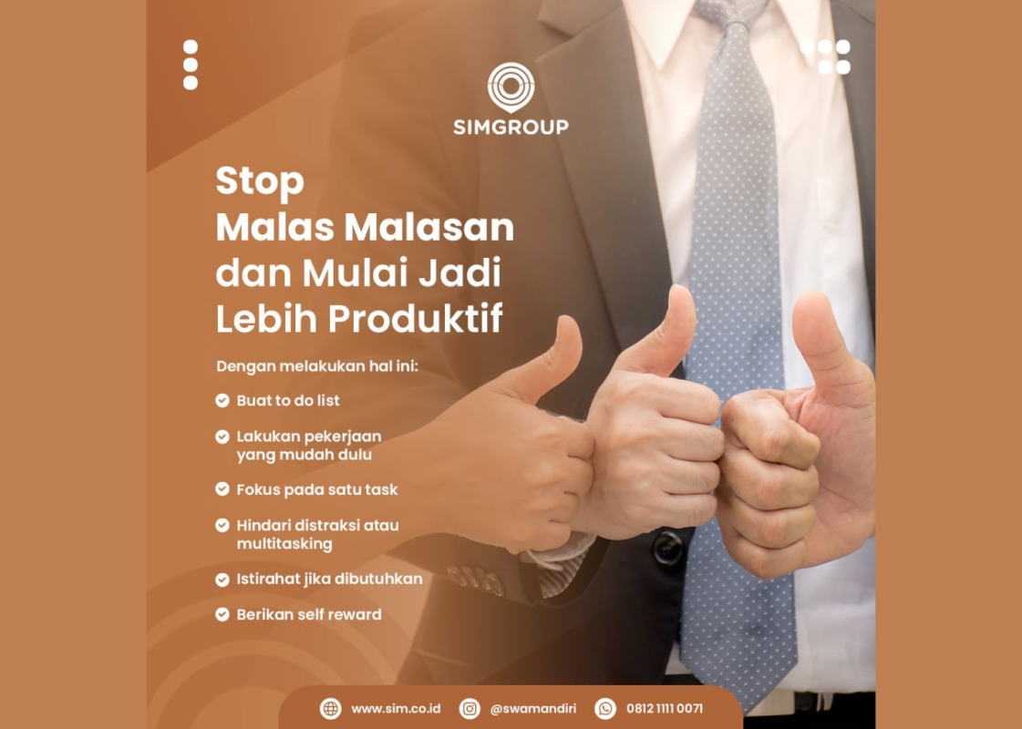 Stop Malas Malasan dan Mulai Produktif - Swakarya Insan Mandiri