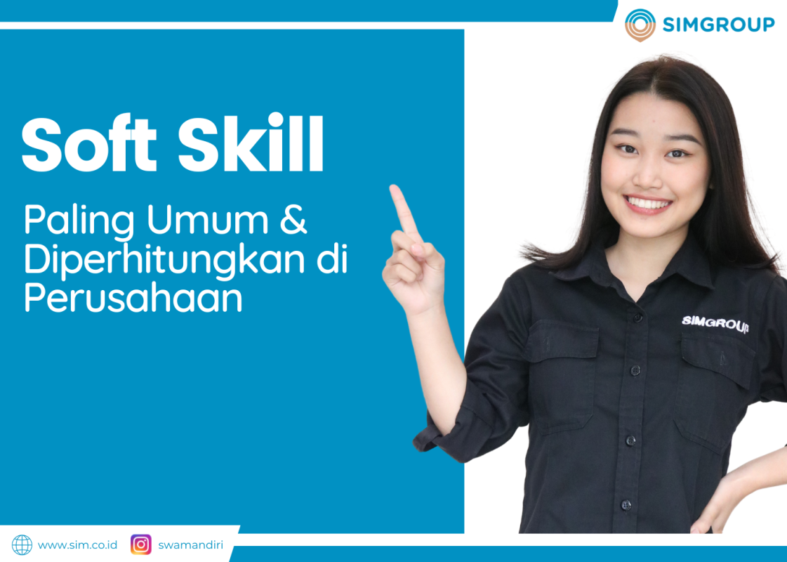Soft Skill Paling Umum dan Diperhitungkan di Perusahaan - Swakarya ...